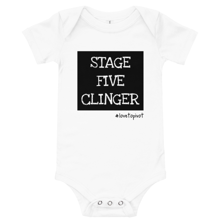 Stage Five Clinger Baby - PIVOT